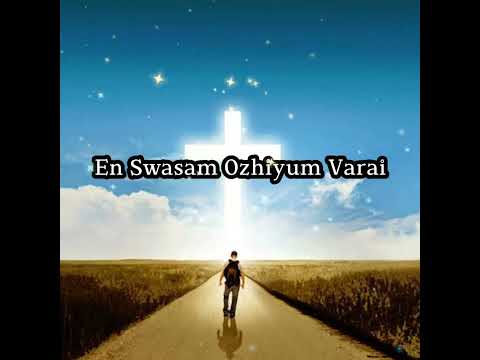 En naatkal mudiyum varai/christian song