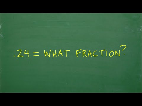 .24 = what fraction? Let’s review how to write a decimal as a fraction