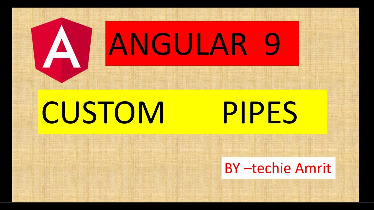 Angular 9 | Custom Pipes with example and live demo