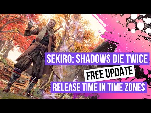Sekiro: Shadows Die Twice Free Update Release Time In Time Zones, Game Of The Year, GOTY