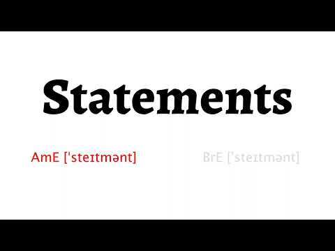 How to Pronounce statements in American English and British English