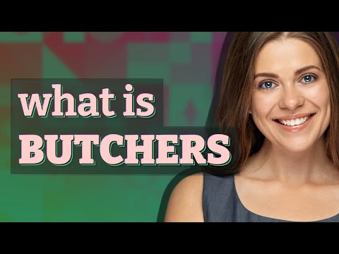 Butchers | meaning of Butchers