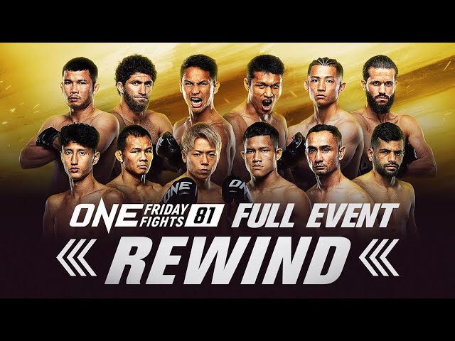 ONE Friday Fights 81 ONE Championship: WATCH: Catch all the action and ...