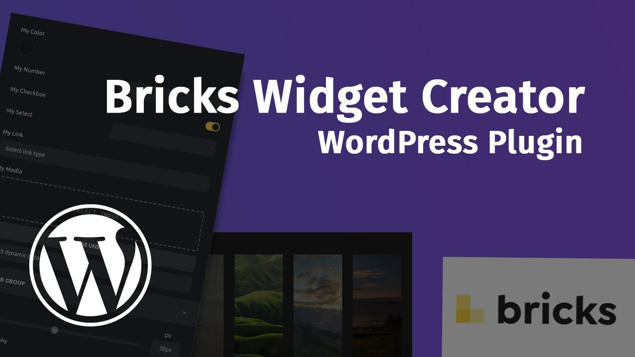 New WordPress Plugin – Bricks Widget Creator