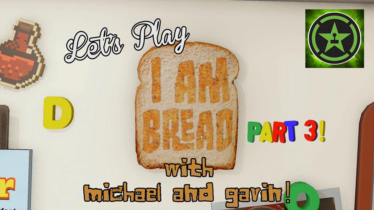 Let's Play - I Am Bread Part 3