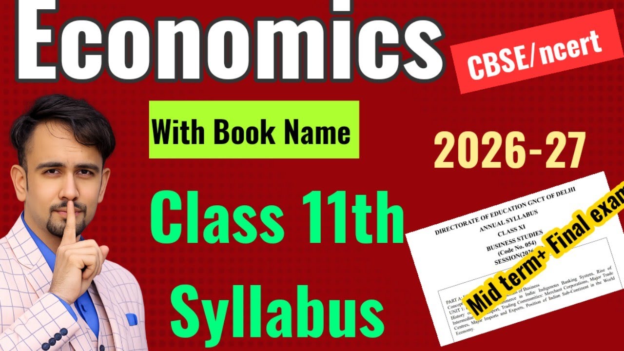 Class 11 economics syllabus for mid term & annual exam 2026-27 / 11th economics syllabus 2026 /cbse