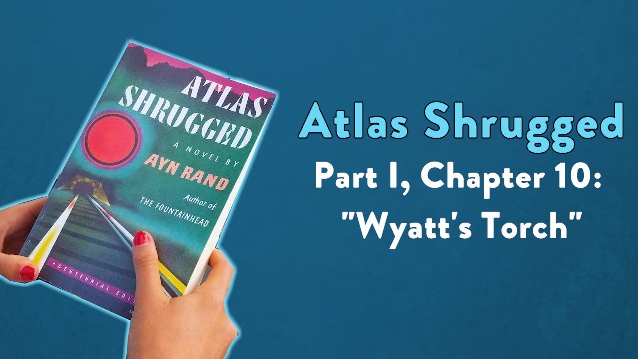 Analysis of Atlas Shrugged, Part I, Chapter 10: 