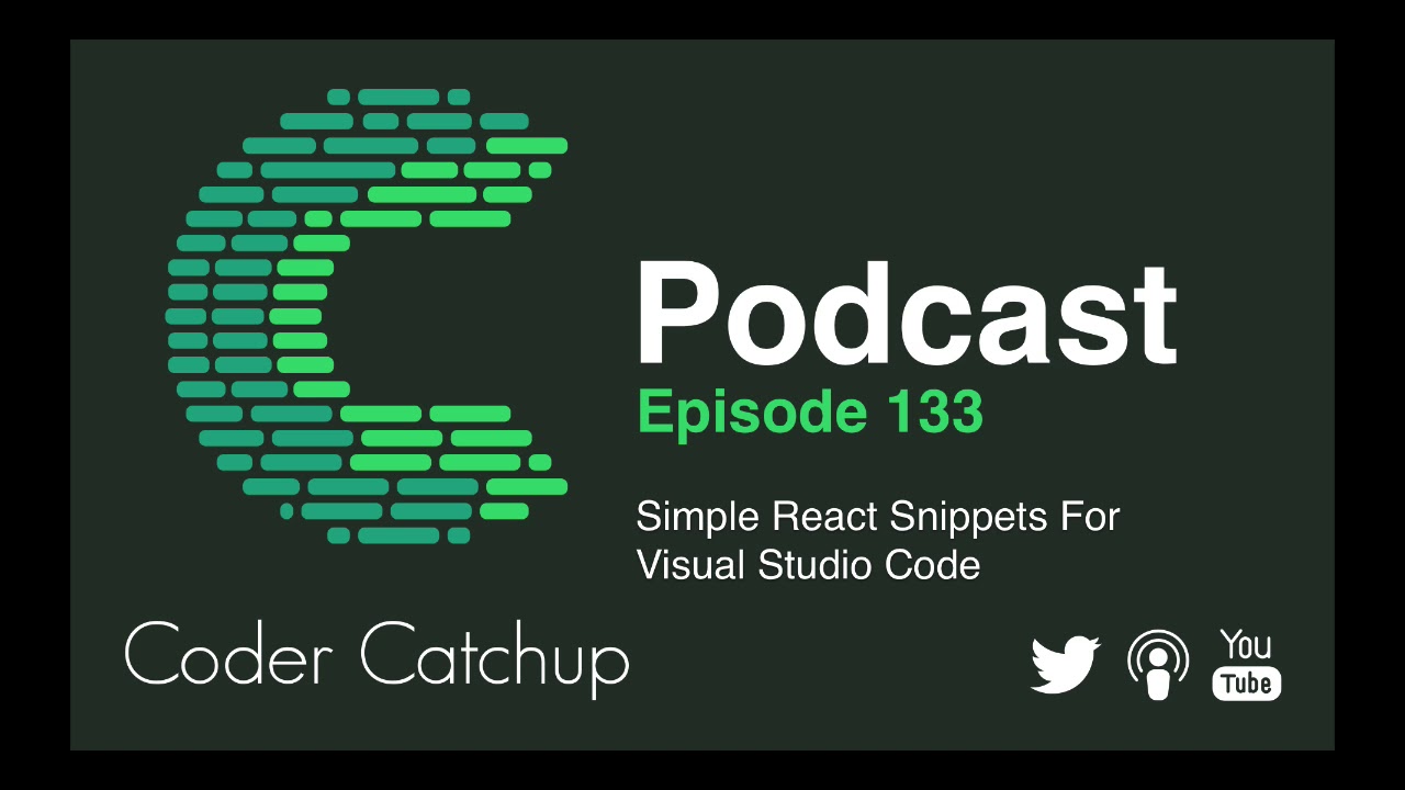 Episode 133 - Simple React Snippets For Visual Studio Code