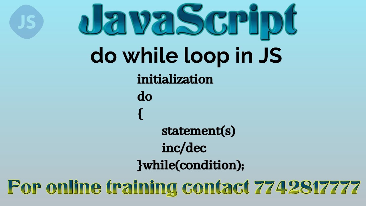 JavaScript 'Do-While' Loop Explained for Beginners: A Practical Guide
