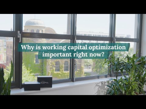 Why is working capital optimization so important right now?