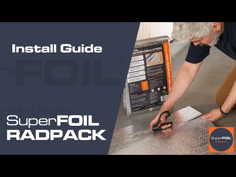 SuperFOIL Radpack Quick Install Guide - SuperFOIL Insulation