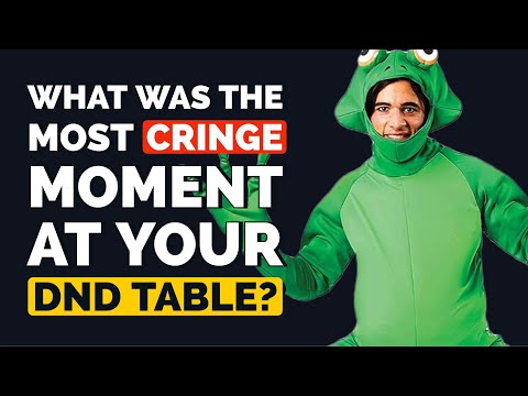 What was the Most CRINGE Moment at your DnD Table? - Reddit Podcast