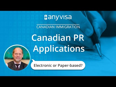 Canadian PR Applications – Electronic or Paper-based submission?