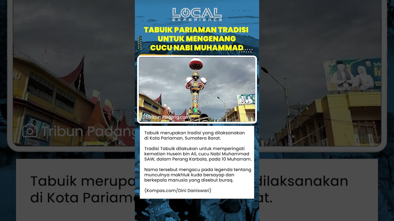 Tabuik Tradisi Pariaman untuk Mengenang Wafatnya Husein Bin Ali, Cucu ...