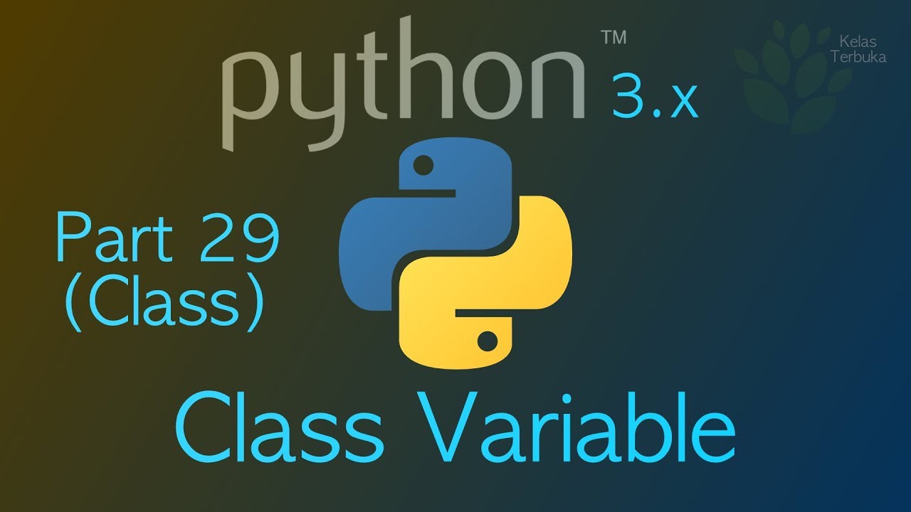 Belajar Python #29 - Class Variable