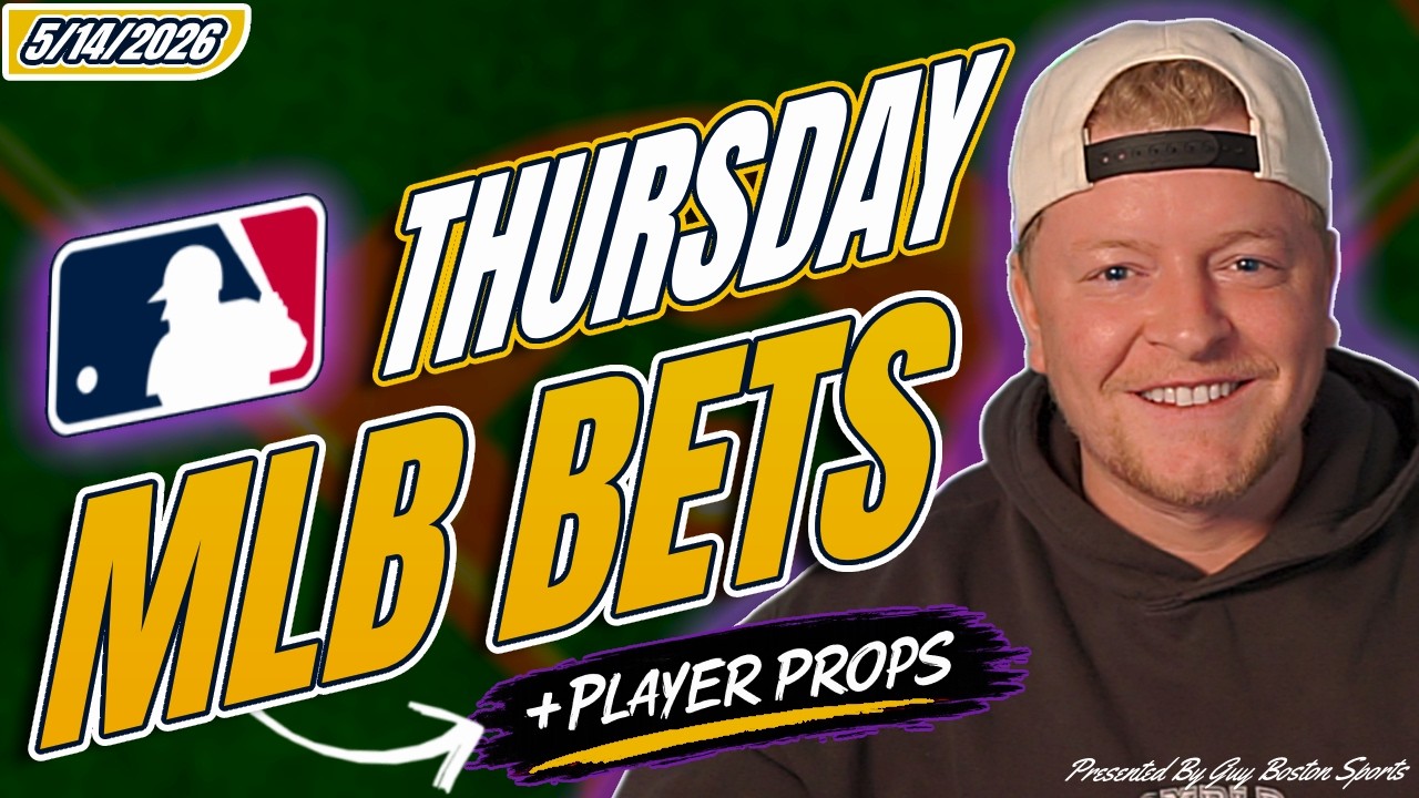 MLB Picks Today 5/14/2026 | MLB Best Bets, Predictions, & Player Props for May 14 2026!