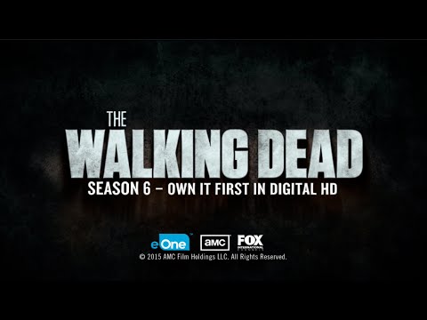 The Walking Dead Season 6 - Experience it in Digital HD