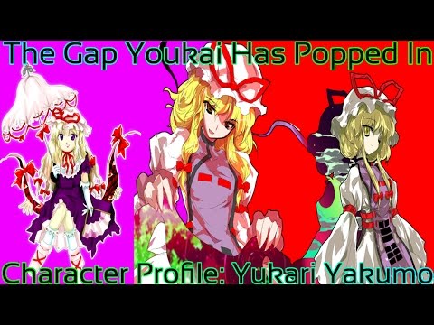 Touhou - Character Profile Yukari Yakumo (The Youkai Sage Gaps In!)