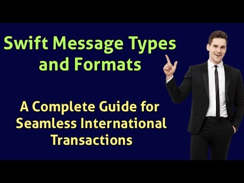Swift Message Types and Formats: A Complete Guide for Seamless International Transactions