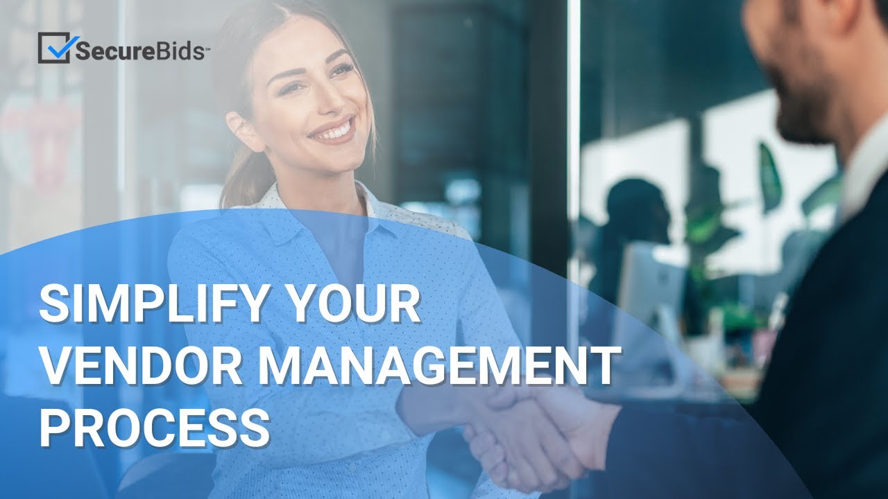 Simplify Your Vendor Management Process with SecureBids