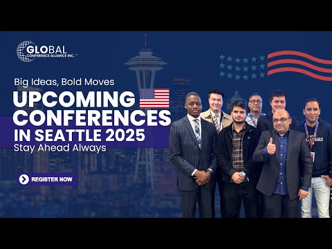 Upcoming Conferences in Seattle 2025 With Invitation Letter - Register Now - USA Conference 2025
