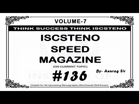 #136 | 80WPM | Volume 7 | 812 Words #iscstenospeedmagazine #iscsteno #stenographer #ncertdictation