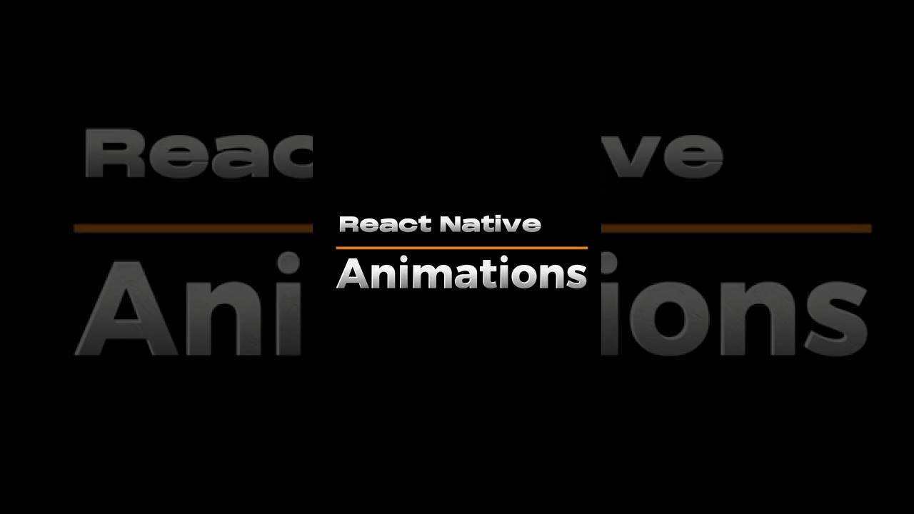 React Native Animation Tutorial: From Zero to Hero