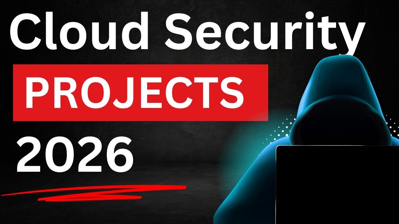 These Cloud Security Projects Will Get You Hired In 2026