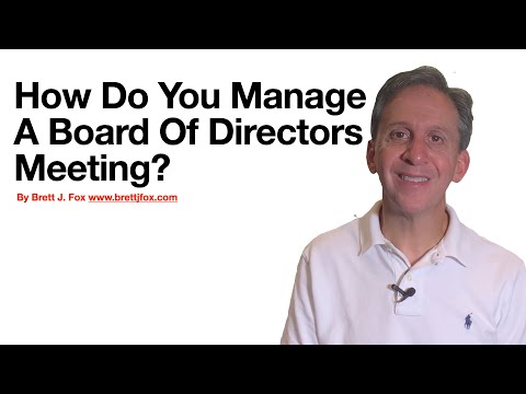 How Do You Manage A Board Of Directors Meeting?