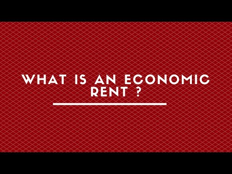 WHAT IS AN ECONOMIC RENT ?