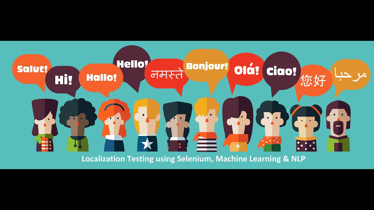 Localization Testing -Selenium, Machine Learning & NLP