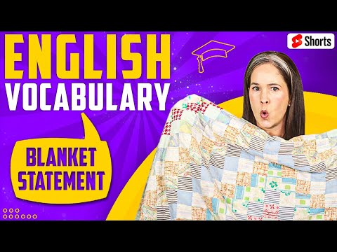 LEARN ENGLISH | What is a blanket statement? #SHORTS