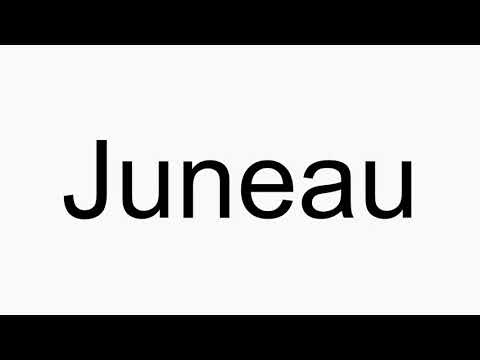 How to pronounce Juneau