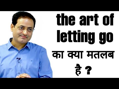 the art of letting go का क्या मतलब होता है~dr vikas divyakirti best hindi motivational speech 2024