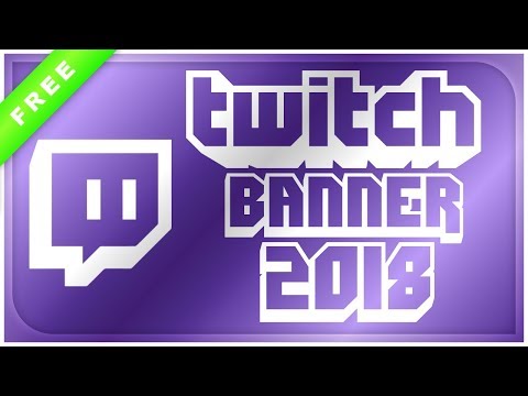 FREE NEW Twitch Banner Template 2018/19
