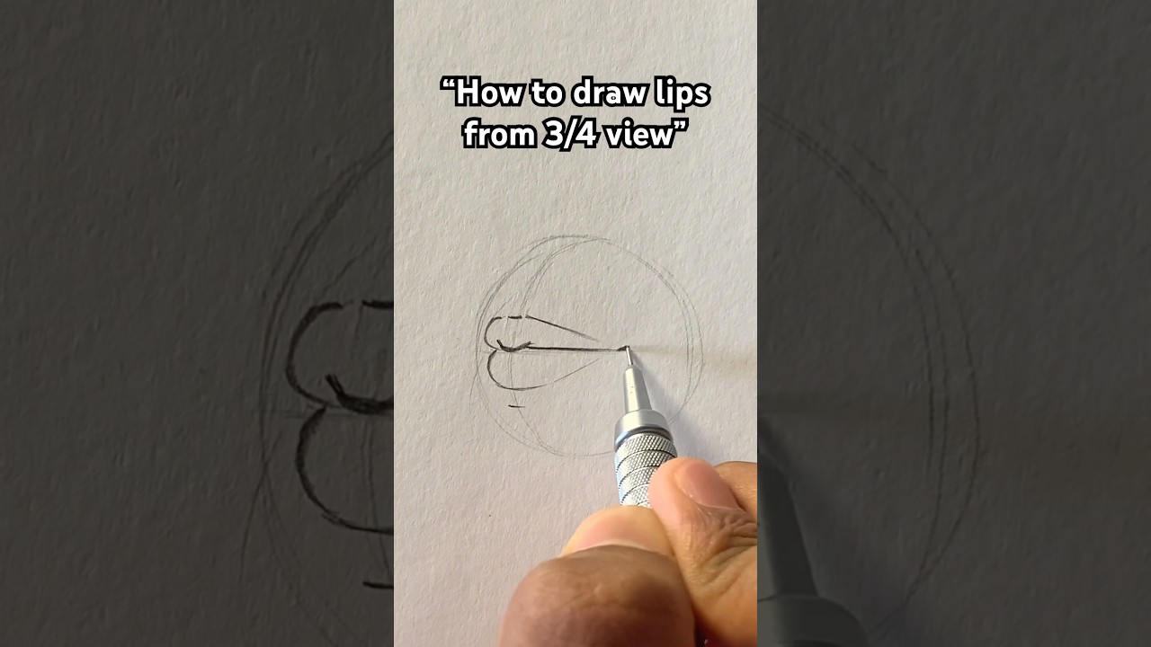 “How to draw lips from 3/4 view”