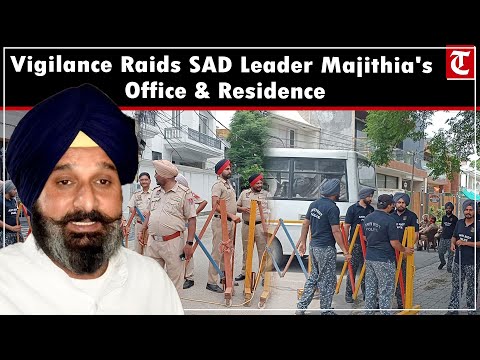 Vigilance raids SAD leader Majithia’s office, residence in Amritsar again