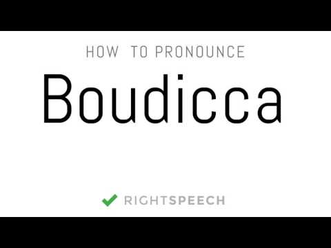 Boudicca - How to pronounce Boudicca