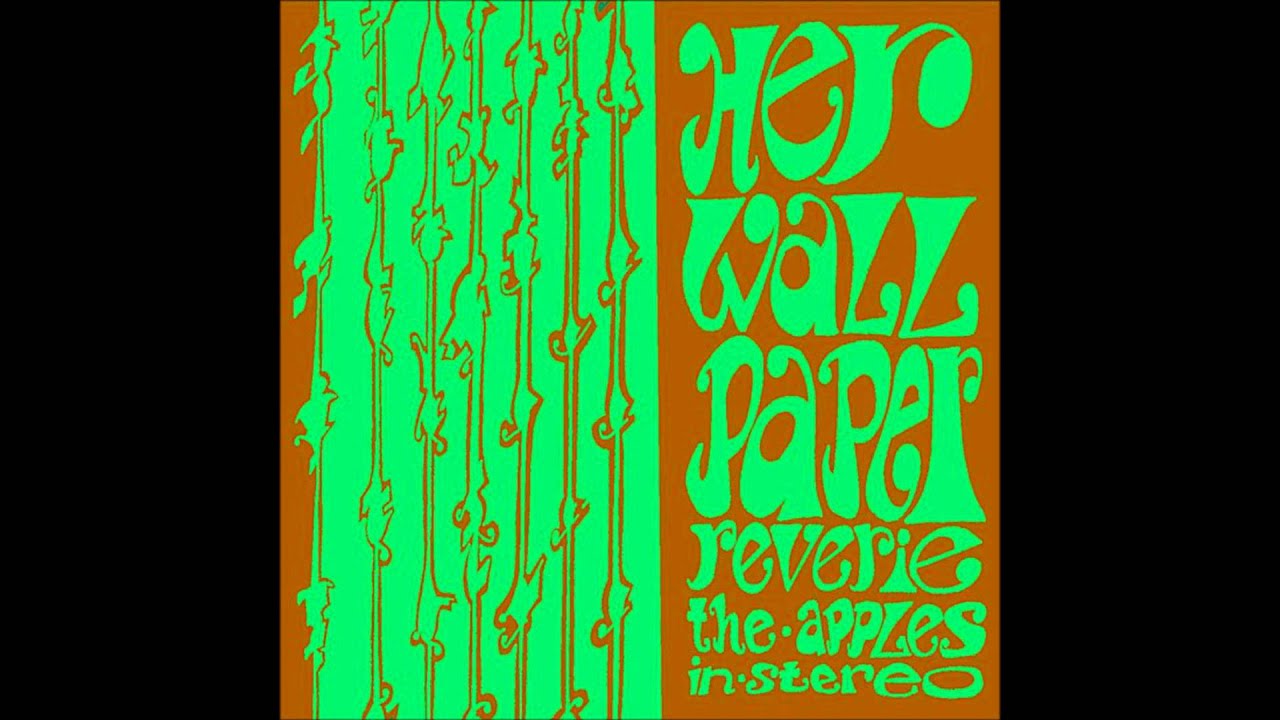 The Apples in Stereo - Her Wallpaper Reverie (Full Album)