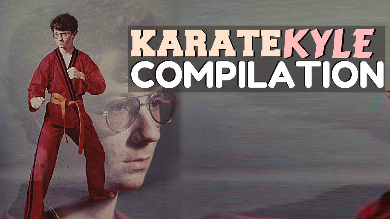 Karate Kyle Compilation