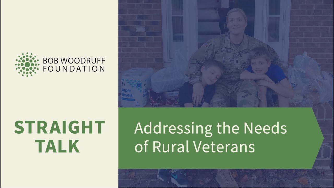 Straight Talk: Addressing the Needs of Rural Veterans - Bob Woodruff ...
