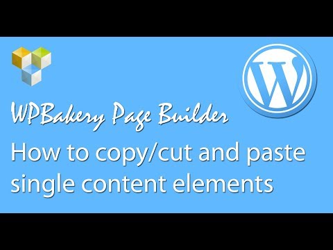 How to copy/cut and paste single content elements WPBakery Page Builder