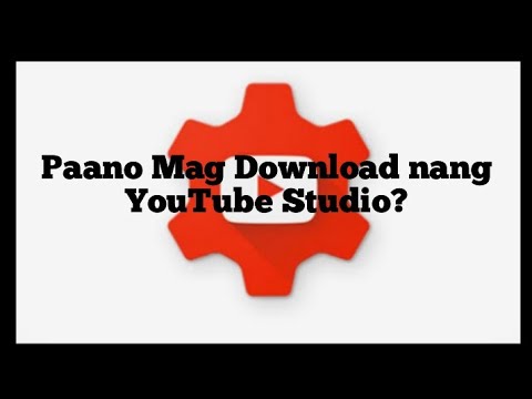 Paano Mag Download ng YouTube Studio?