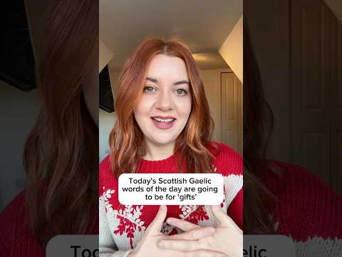 Learn Scottish Gaelic | How To Say ‘Gifts/Presents’ In Scottish Gaelic #holidayswithyoutube