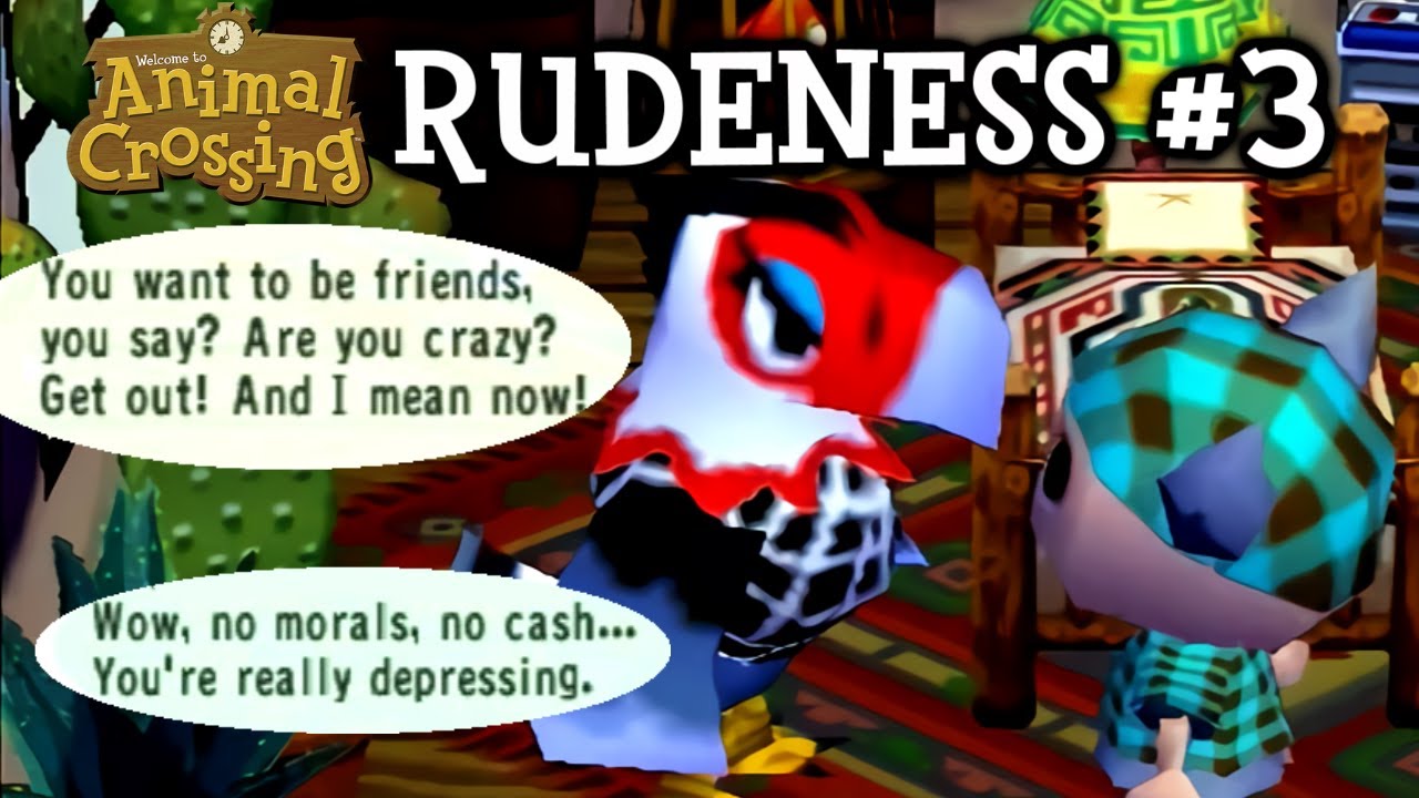 Animal Crossing Rudeness #3