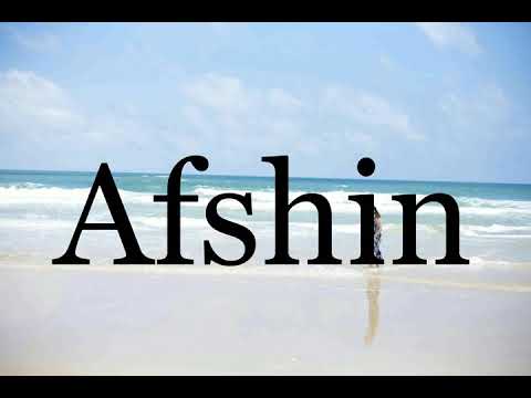 How To Pronounce Afshin????????????????????????Pronunciation Of Afshin