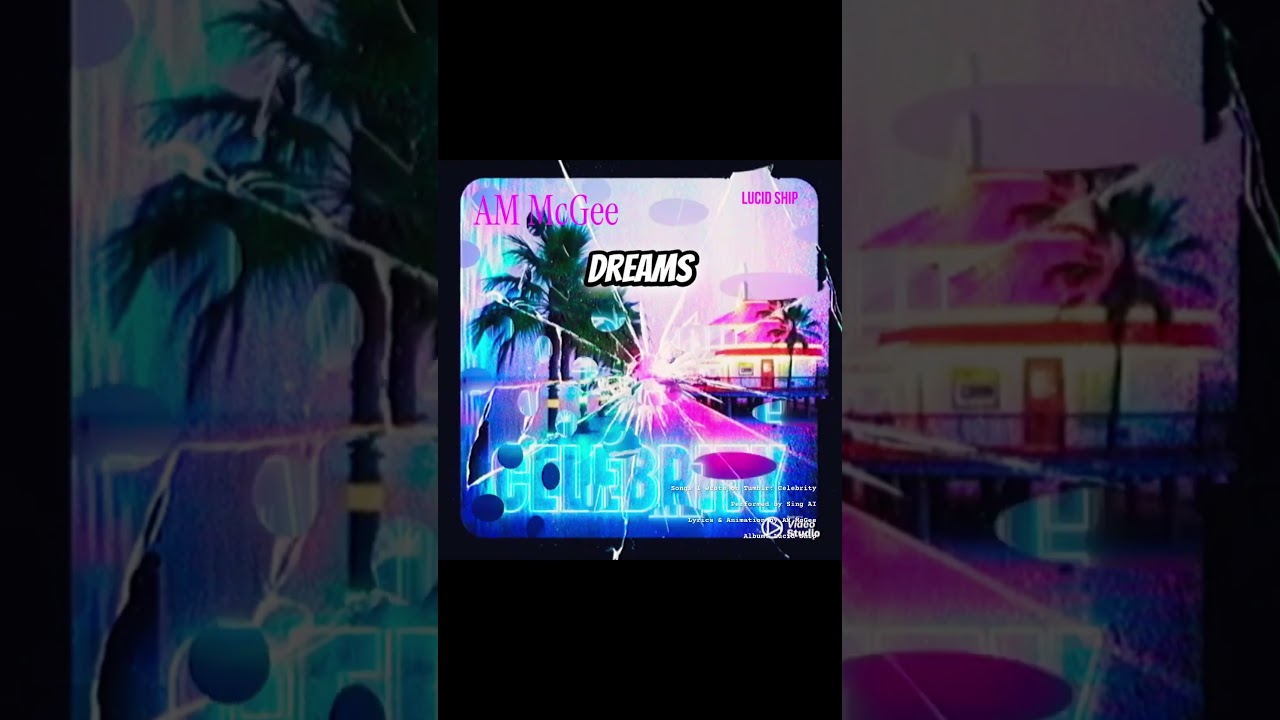 “Celebrity” — Songs I Wrote On Tumblr: Performed by Sing AI, Lyrics by AM McGee