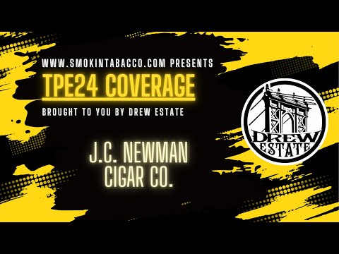 TPE 2024: J.C. Newman Cigar Co.