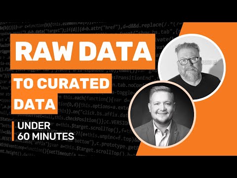 Take Raw Data to Curated Data in under 60 minutes - Webinar