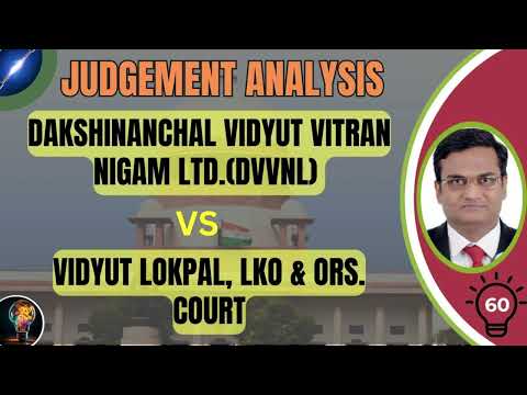 Judgement Analysis:- Dakshinanchal Vidyut Vitran Nigam Ltd. (DVVNL) vs. Vidyut Lokpal, LKO & Ors.